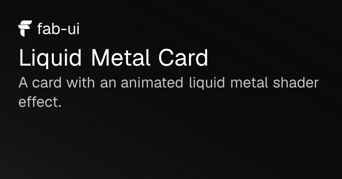 Liquid Metal Card